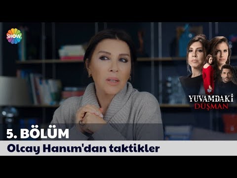 Yuvamdaki Düşman 5. Bölüm | Olcay Hanım'dan taktikler