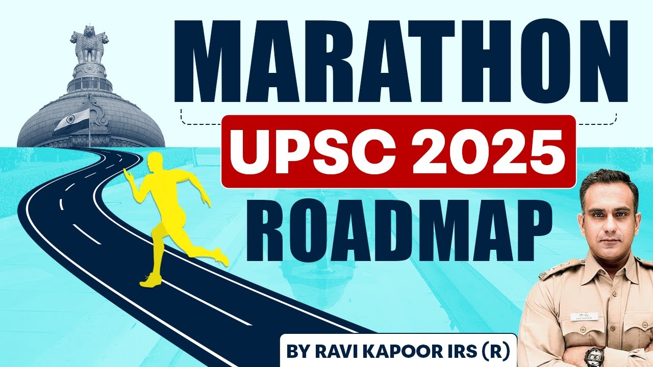 MARATHON 2025: Roadmap for UPSC 2025 | UPSC CSE 2025 | Guided Session By Ex IRS Ravi Sir - YouTube