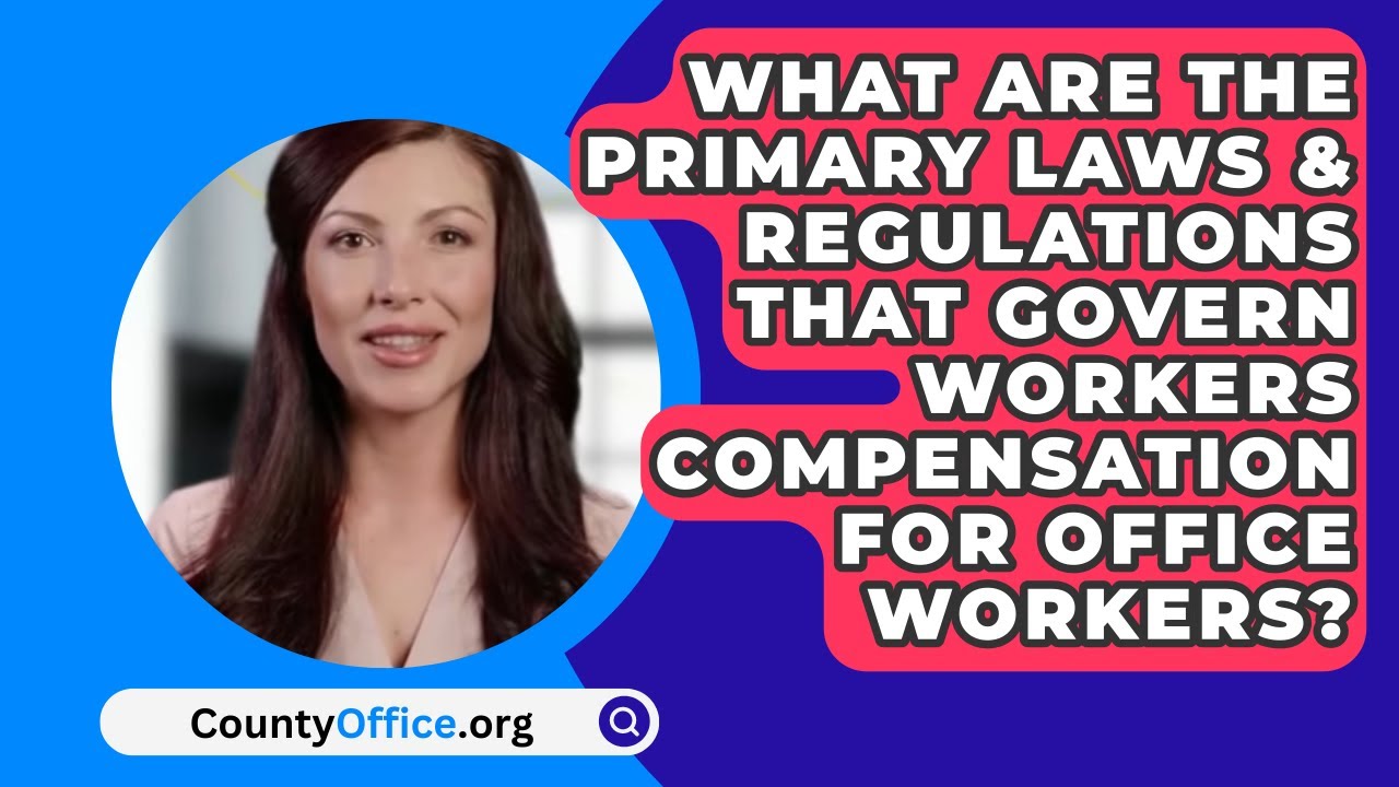 What Are The Primary Laws & Regulations That Govern Workers ...