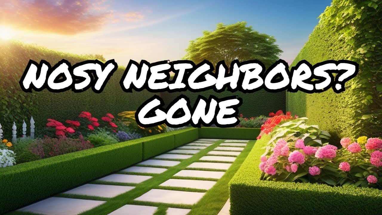 Say Goodbye to Nosy Neighbors: Plant THESE Now! - YouTube