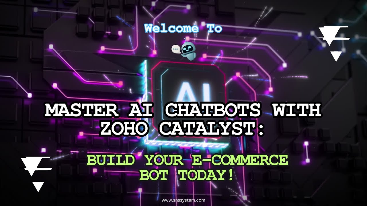 Module 6: Master AI Chatbots with Zoho Catalyst: Build Your E-Commerce ...