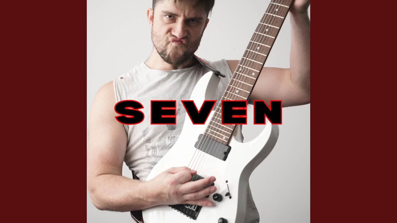 Seven (Metal Version) - YouTube