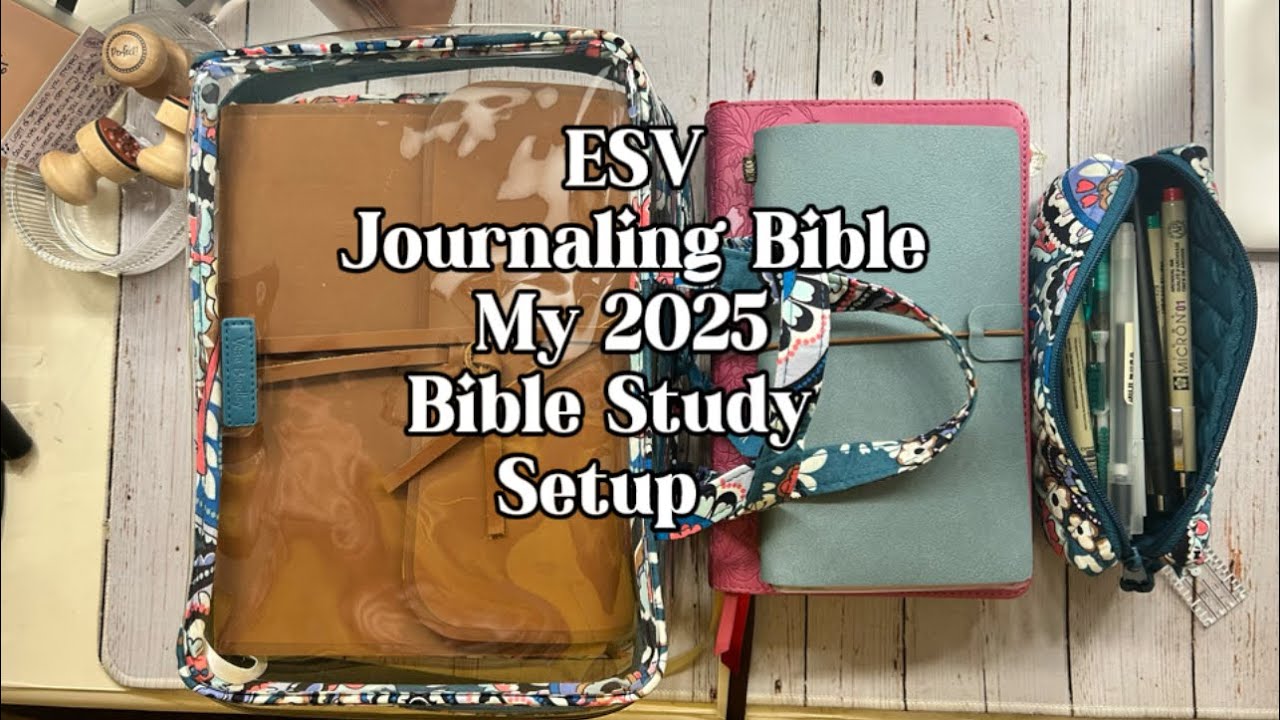 ESV Journaling Bible By Crossway; 2025 Bible Study Setup - YouTube