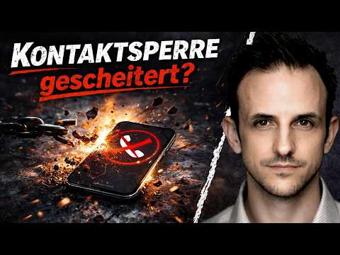 EX hat sich noch nicht gemeldet - Hat die Kontatsperre nicht funktioniert?