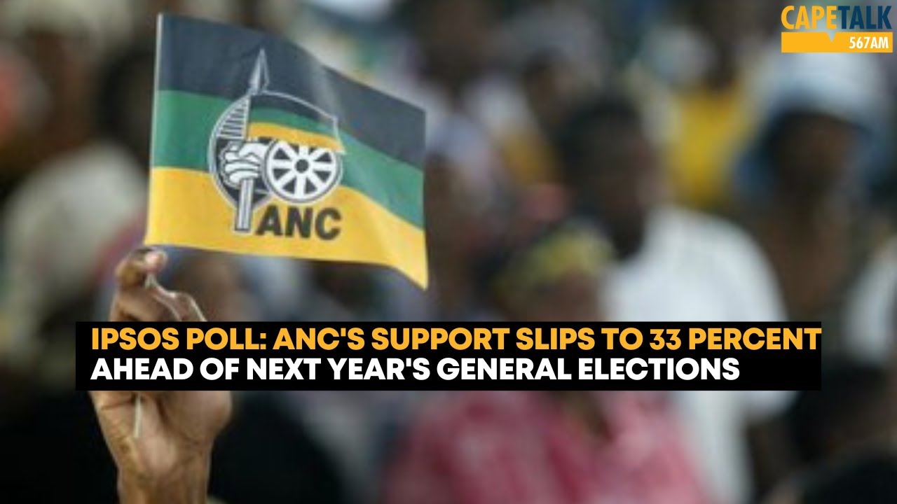 IPSOS Poll: ANC's support slips to 33% ahead of 2024 elections - YouTube