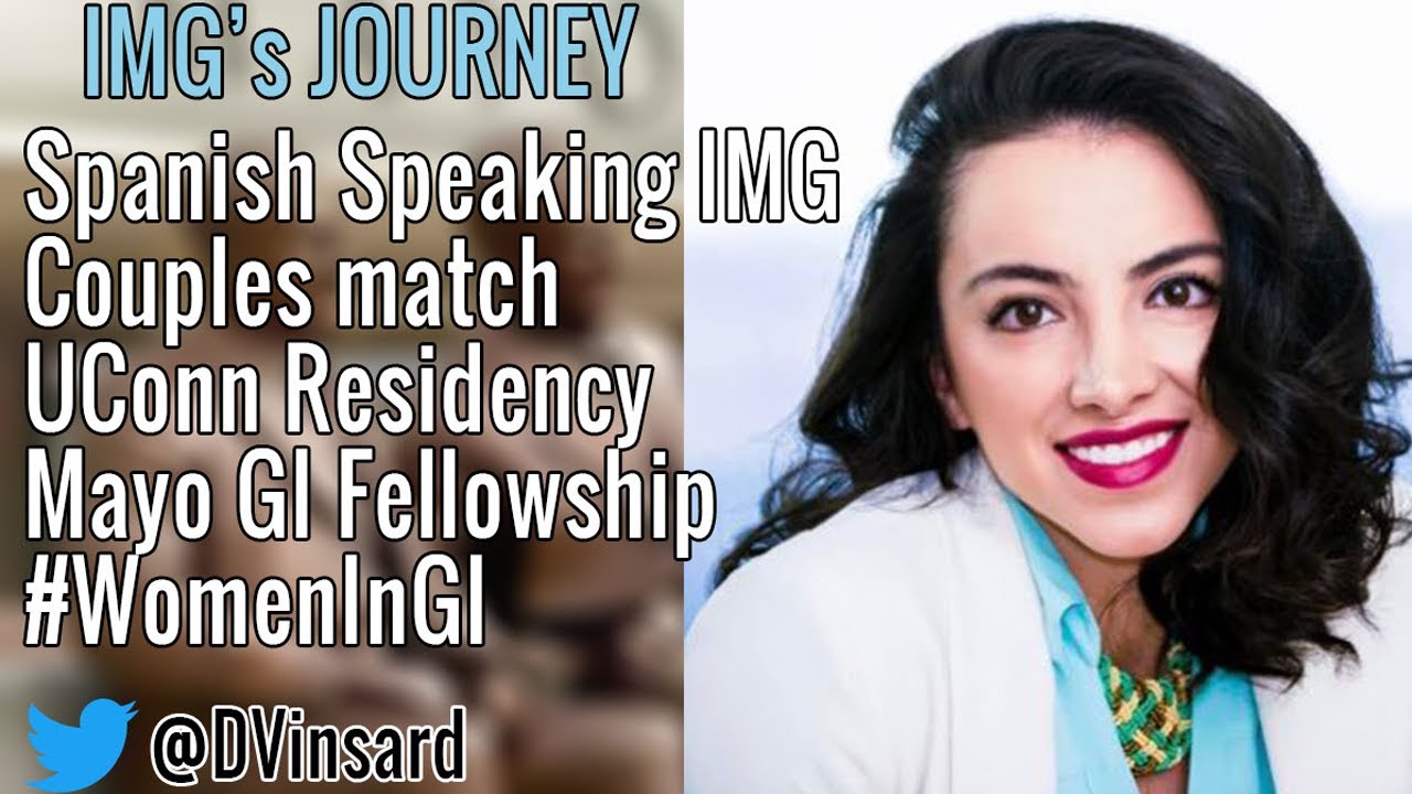 IMG's Incredible Journey to GI Fellowship at Mayo Clinic (Dr. Daniela ...
