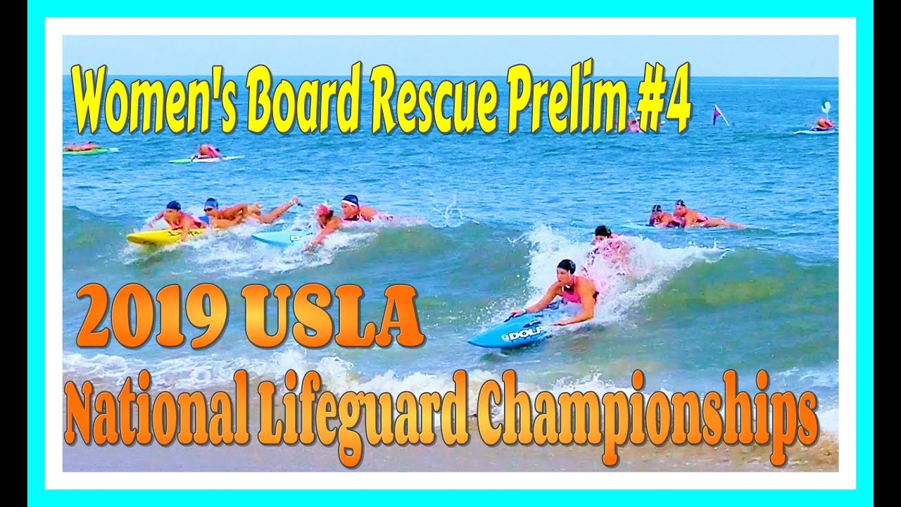 2019 USLA National Lifeguard Championships / Women's Board Rescue ...