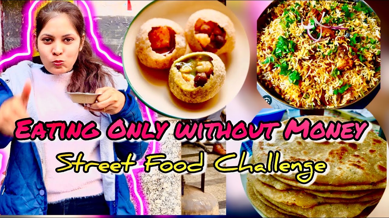 Eating Without Money💰Street Food 😱| STREET FOOD CHALLENGE - YouTube