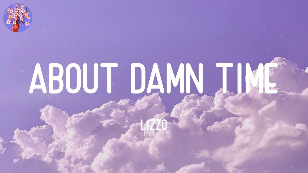 Lizzo - About Damn Time (Lyrics) - YouTube