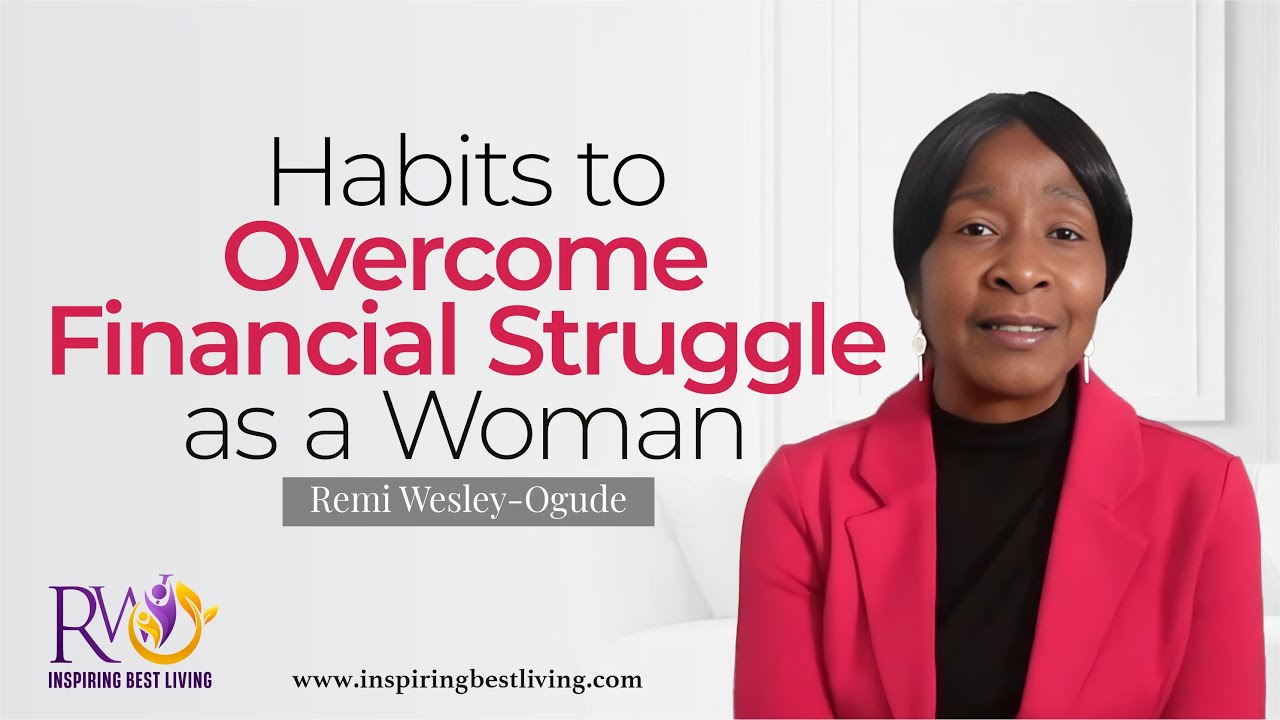 HABITS TO OVERCOME FINANCIAL STRUGGLE AS A WOMAN - YouTube
