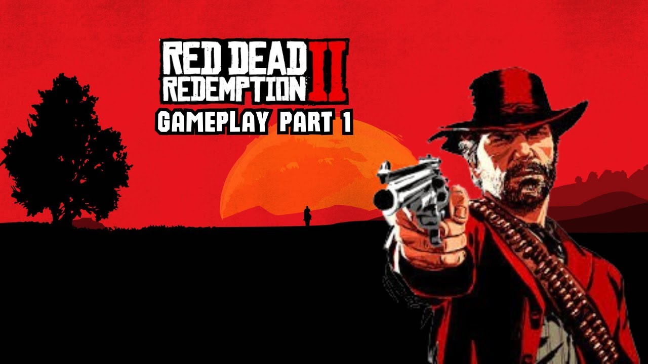 RED DEAD REDEMPTION 2 GAMEPLAY WALKTHROUGH Part 1 - YouTube