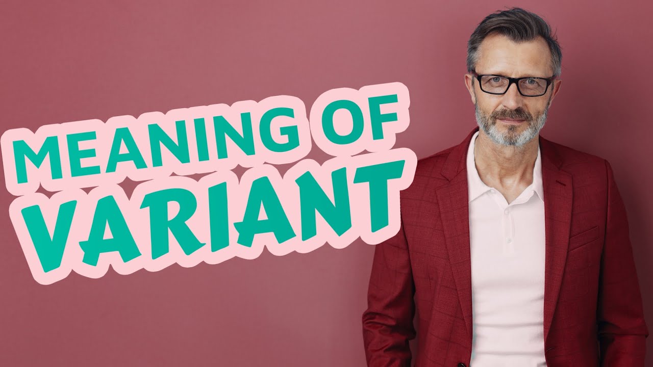 Variant | Definition of variant - YouTube