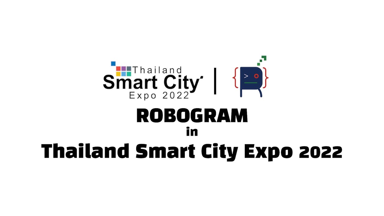 [ROBOGRAM] Thailand Smart City Expo 2022 - YouTube