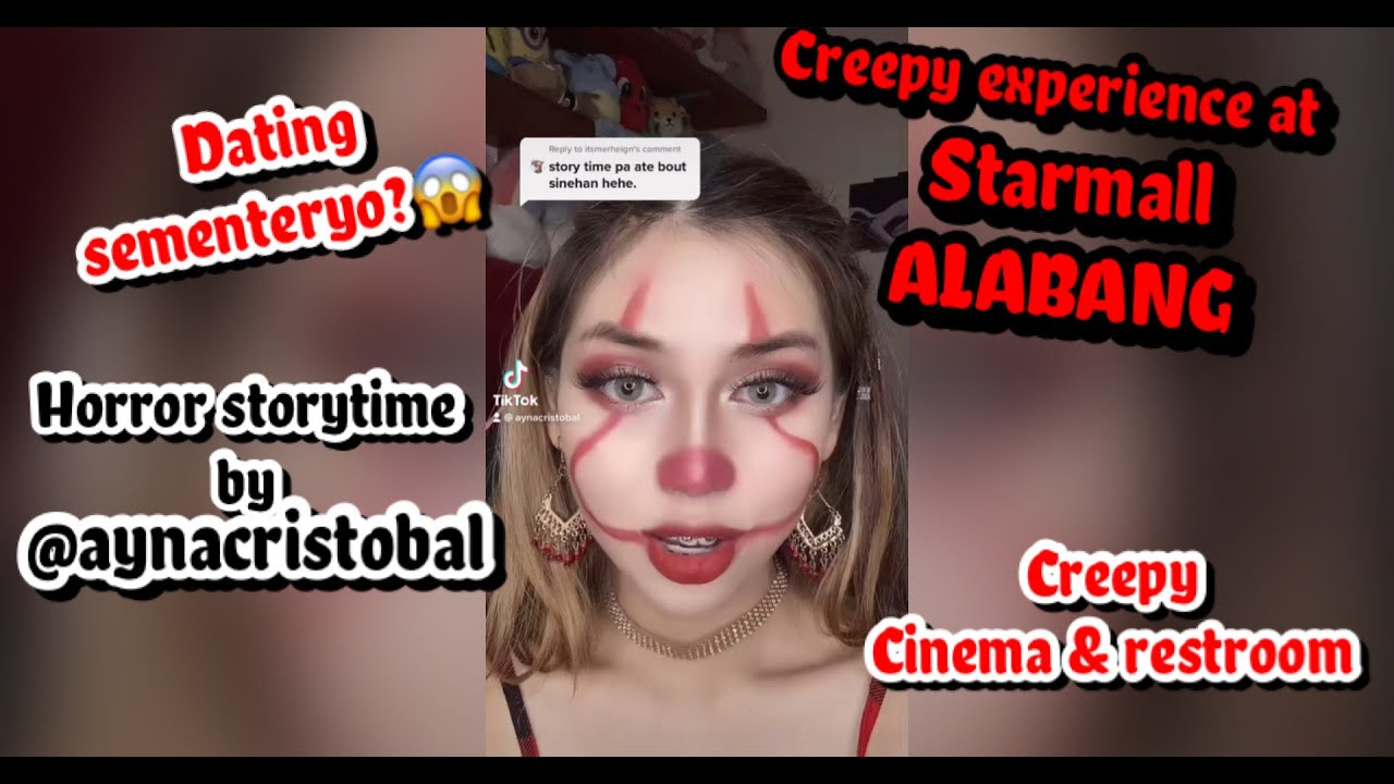 Starmall ALABANG |Horror Storytime| Ayna Cristobal |Dating Sementeryo ...