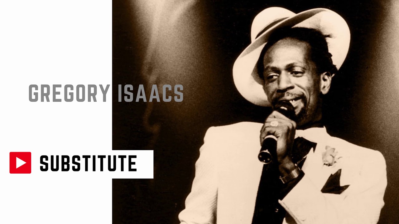 Gregory Isaacs || Substitute || Reggae - YouTube