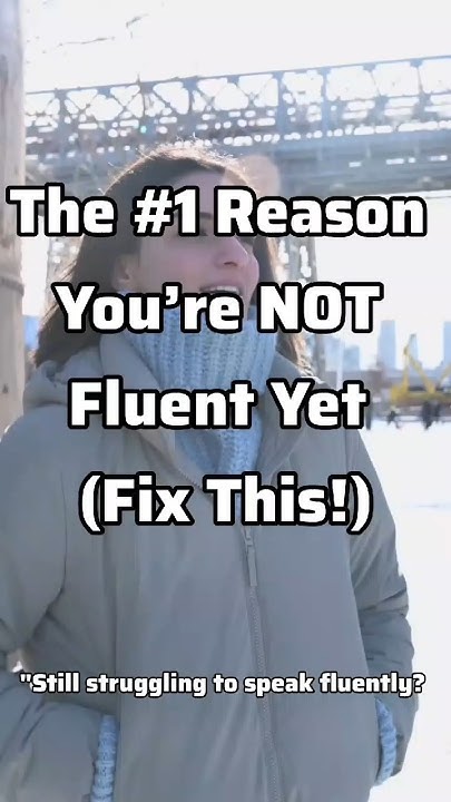 #1 Reason You’re NOT Fluent Yet (Fix This!) - YouTube