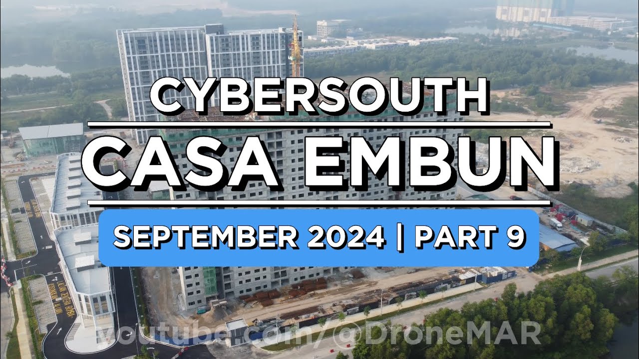 CASA EMBUN @Cybersouth PART 9 SEPTEMBER 2024 | Casa Embun by Avaland - Drone 4K Cinematic - YouTube
