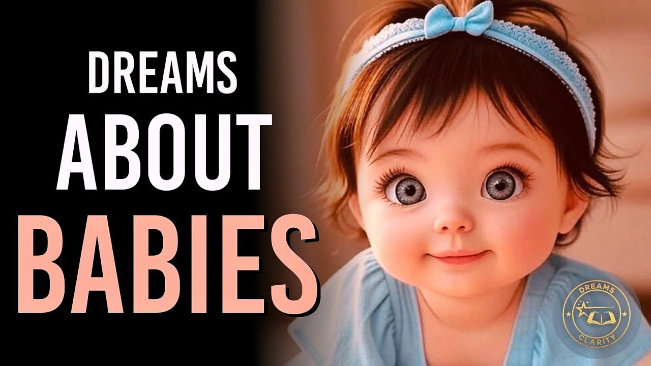Biblical Meaning of BABIES in Dreams: What is GOD Trying to Tell You ...