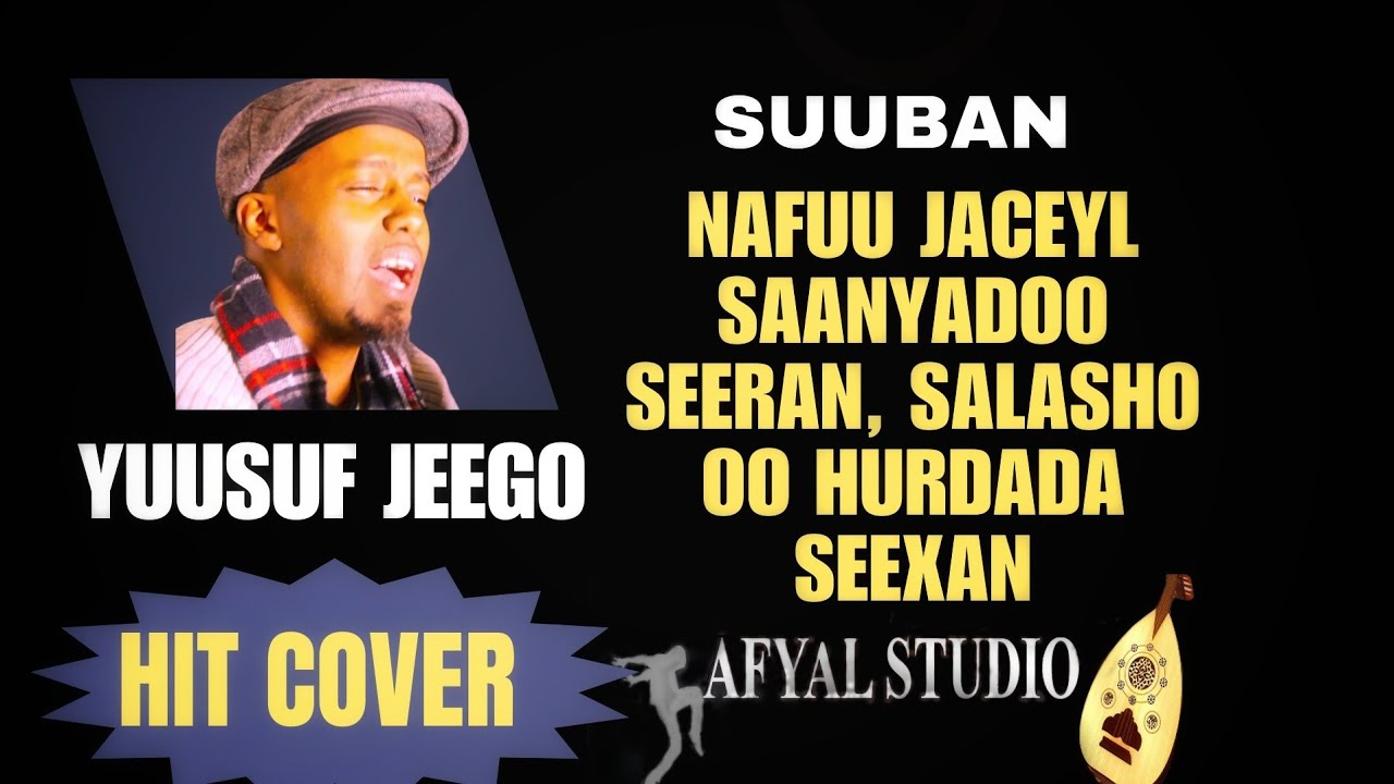 Heestii : Naf uu Jacayl Saanyadoo Seeran | Yuusuf jeego | xusuustii ...