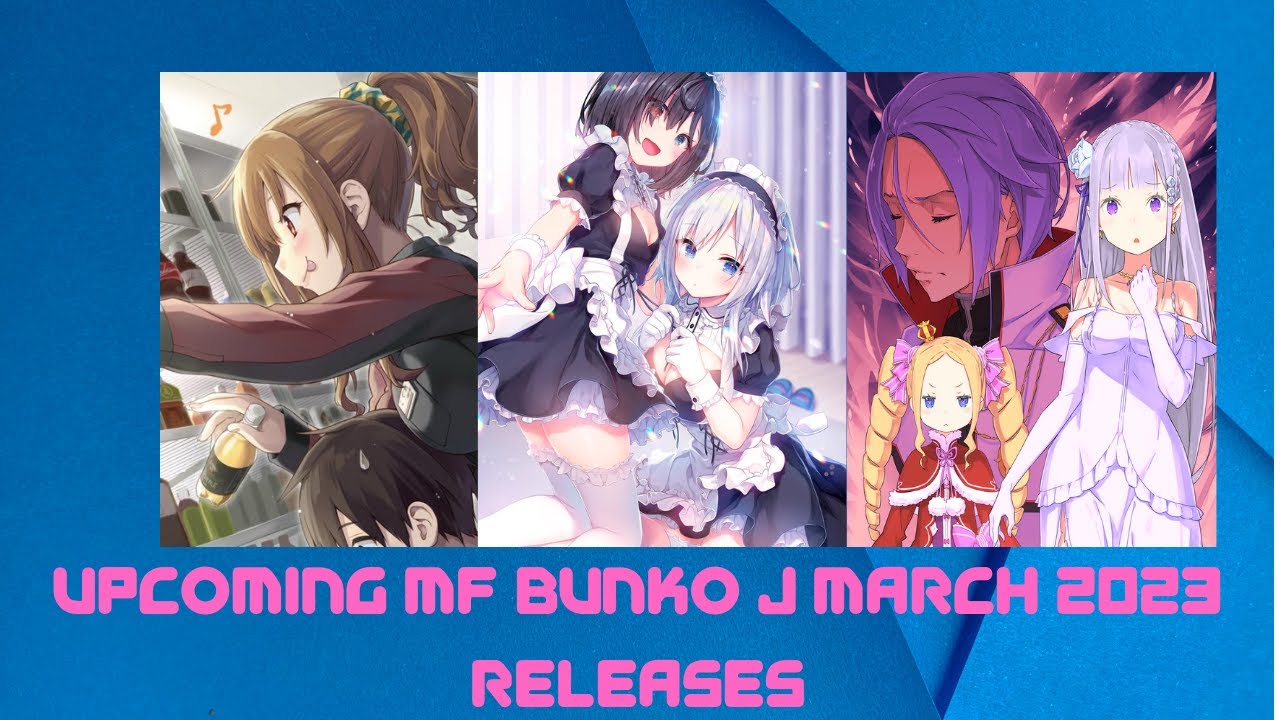 Unveiling the Latest March 2023 MF Bunko J Releases! (feat. #姫城さん ...
