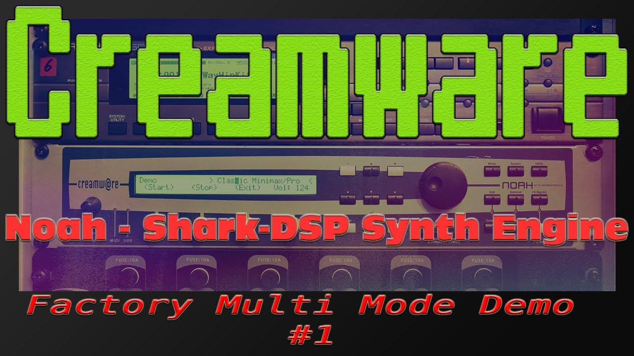Creamware Noah \/2022\/ Multimode Factory Demo Pt.1 #Minimax #Prodyssey ...