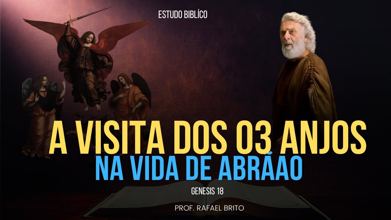 ABRAÃO e a VISITA dos três ANJOS DE DEUS iI Estudo Biblico I Rafael ...