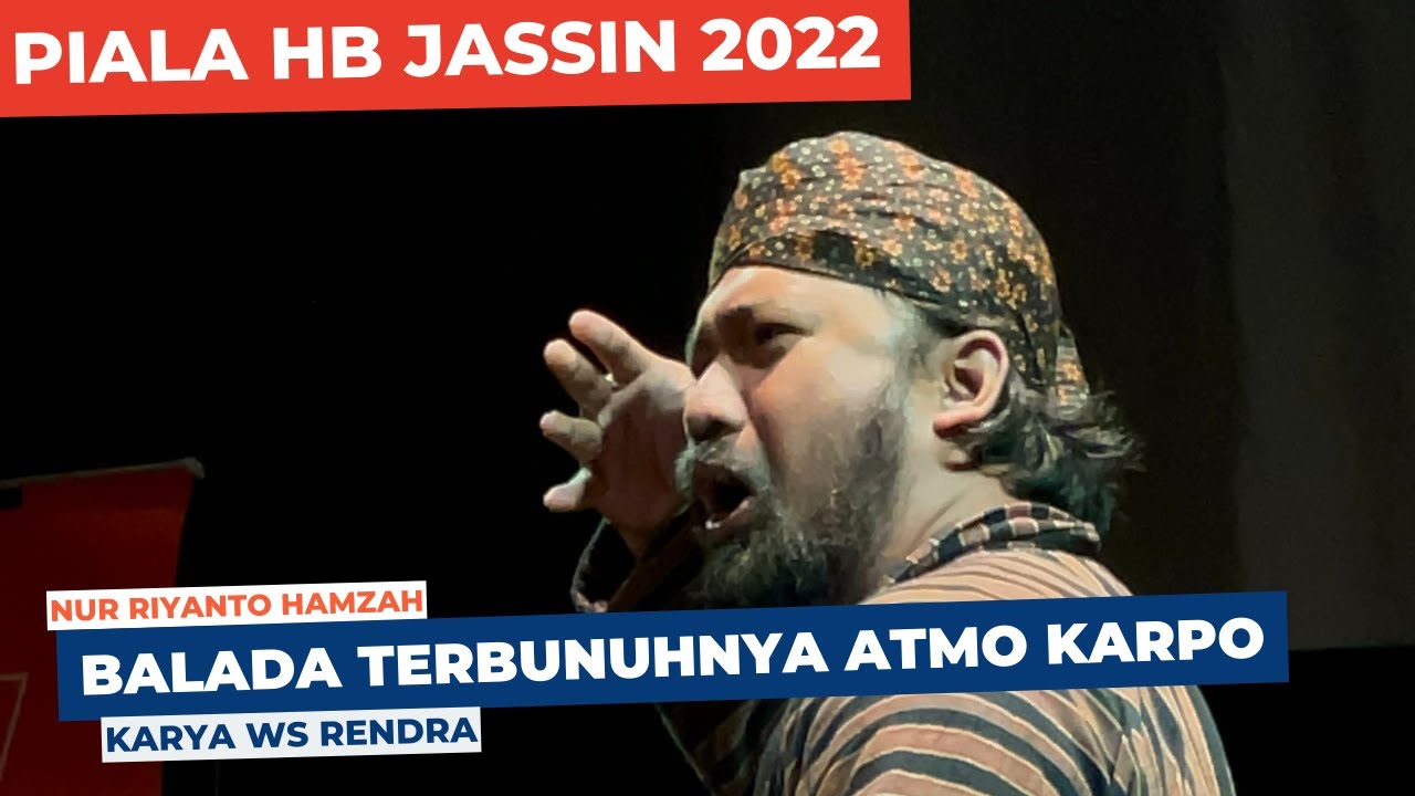 Nur Riyanto Hamzah | Balada Terbunuhnya Atmo Karpo Karya WS Rendra ...