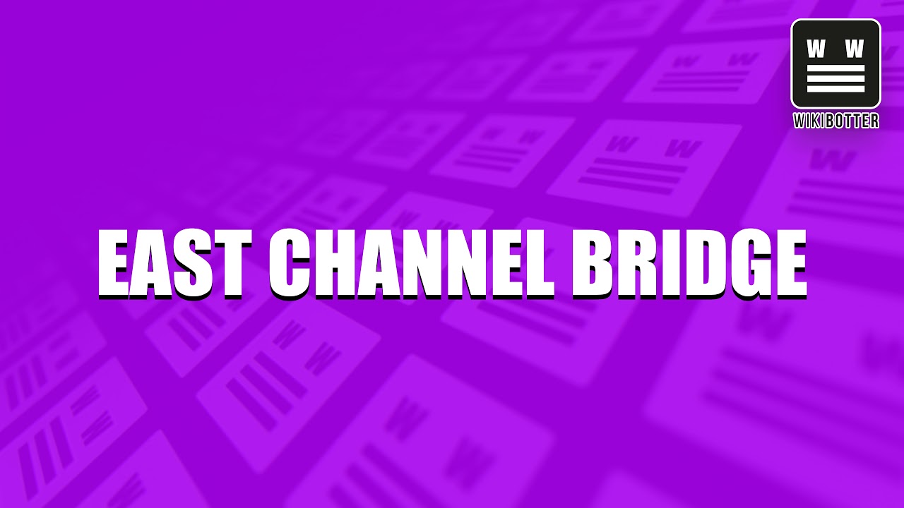 East Channel Bridge - YouTube