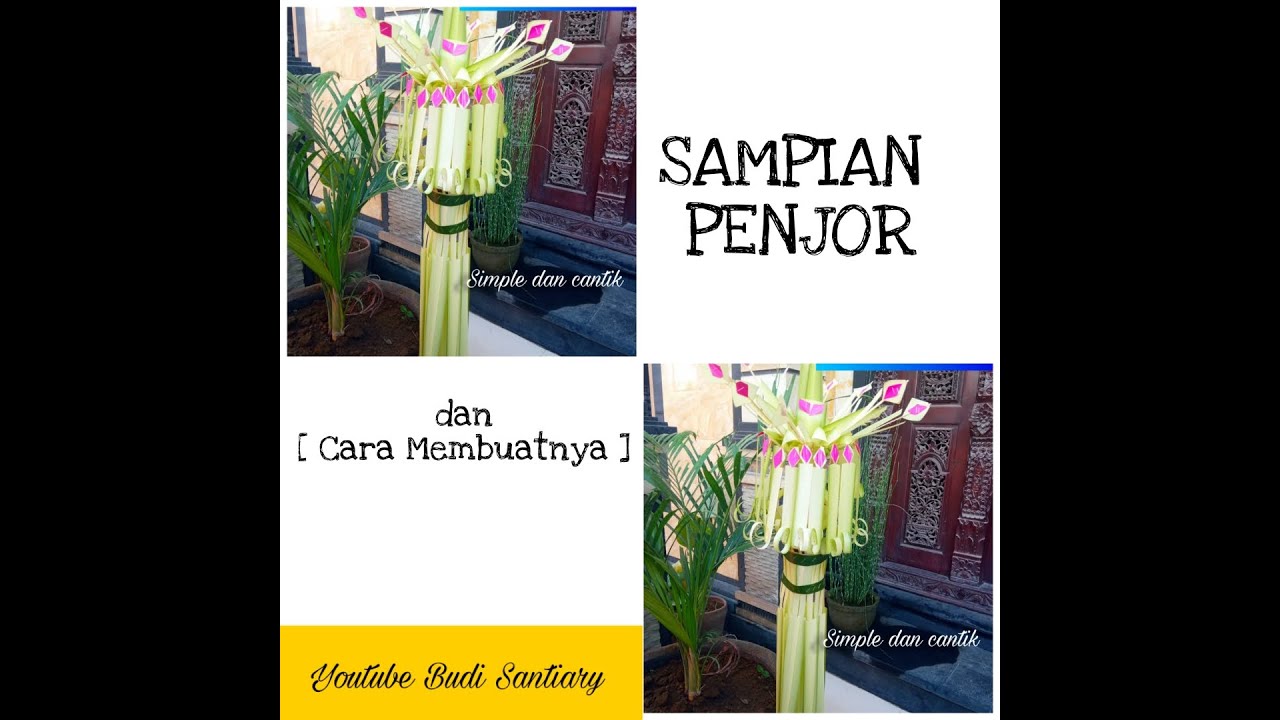 Membuat Sampian Penjor Simple - YouTube