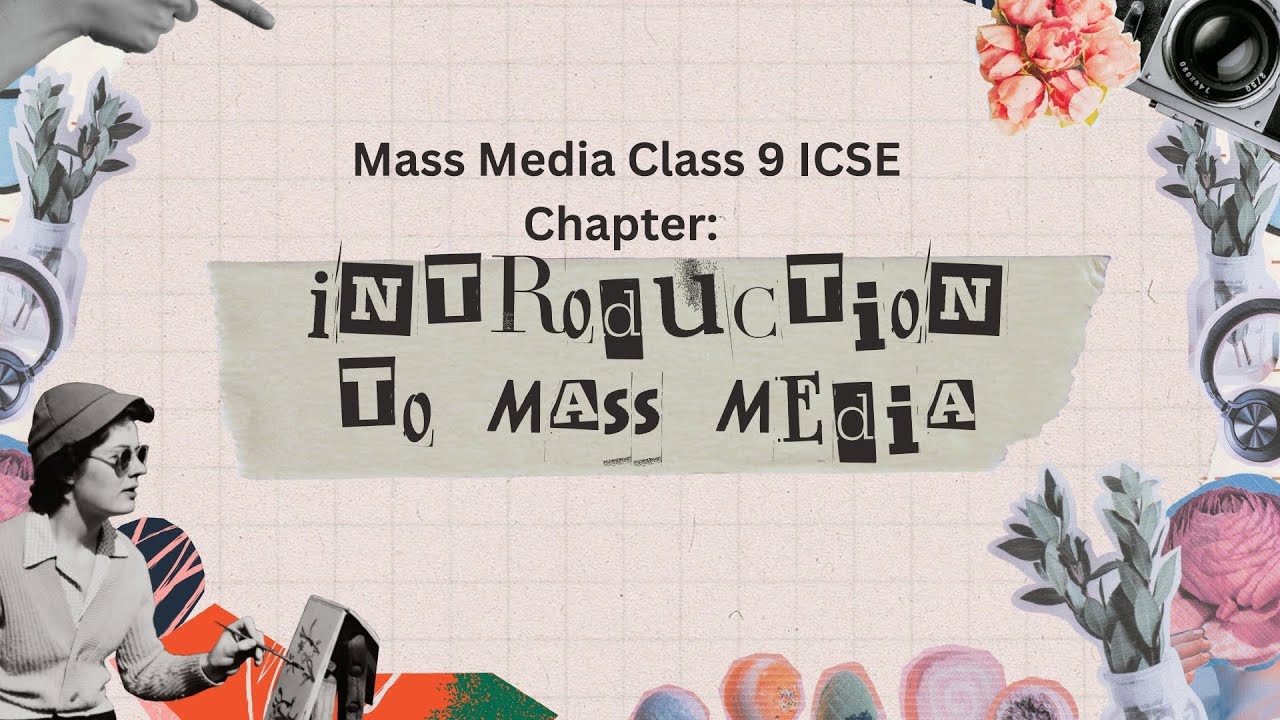Class 9 Mass Media Chapter Introduction To Mass Media VERY IMP NOTES ...