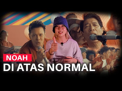 [SUKA SUKA Reaksi🎵] "NOAH - Di Atas Normal (Official Music Video)" (SUB ...
