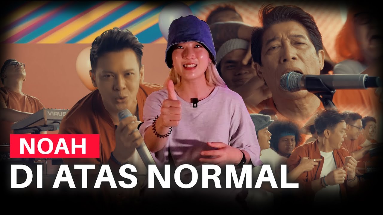 [SUKA SUKA Reaksi🎵] "NOAH - Di Atas Normal (Official Music Video)" (SUB ...