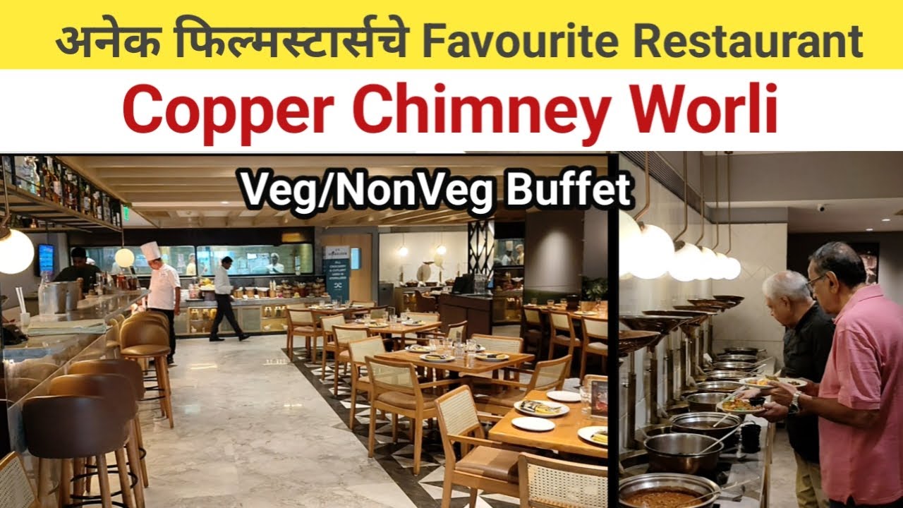 Copper Chimney Worli | Veg/N.Veg Buffet | Famous since 1972 - YouTube