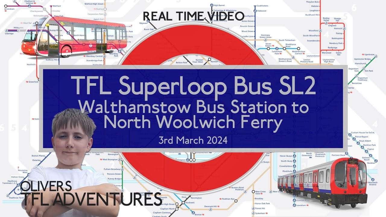 SUPERLOOP LONDON BUS SL2 - Walthamstow Bus Station To North Woolwich ...