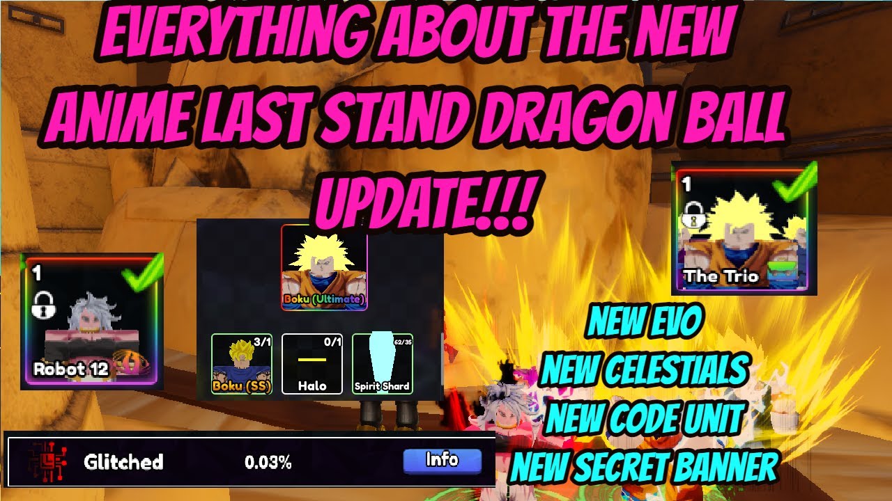 Everything about the new Anime Last Stand Dragon Ball Update!!! New ...