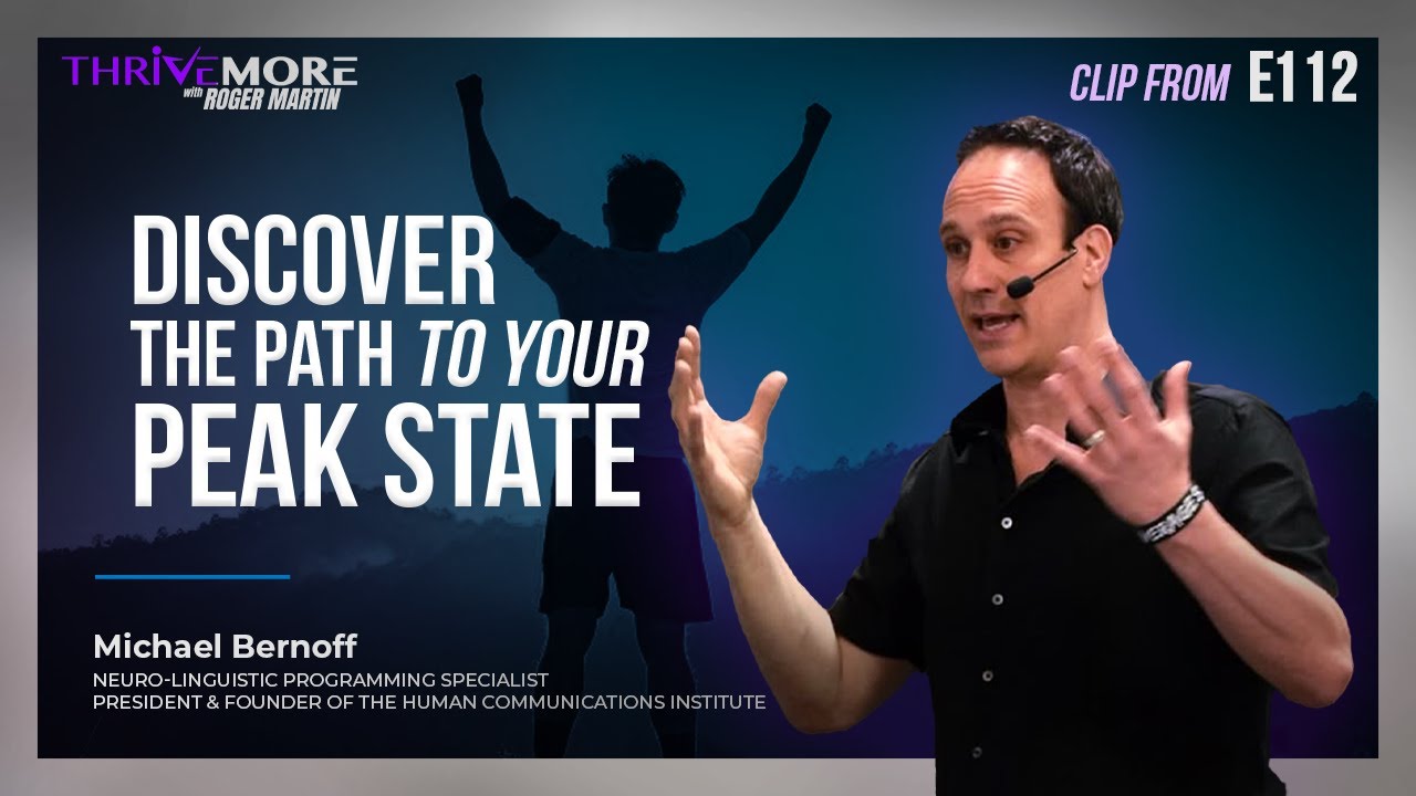 Discover the Path to Your Peak State | From #ThriveMore E112 with ...