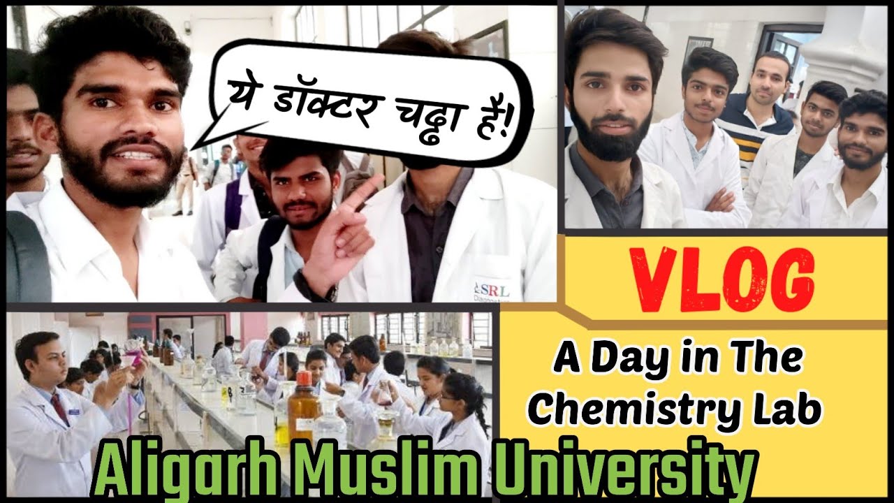 Vlog: A Day in the Chemistry Lab Aligarh Muslim University |AMU ...