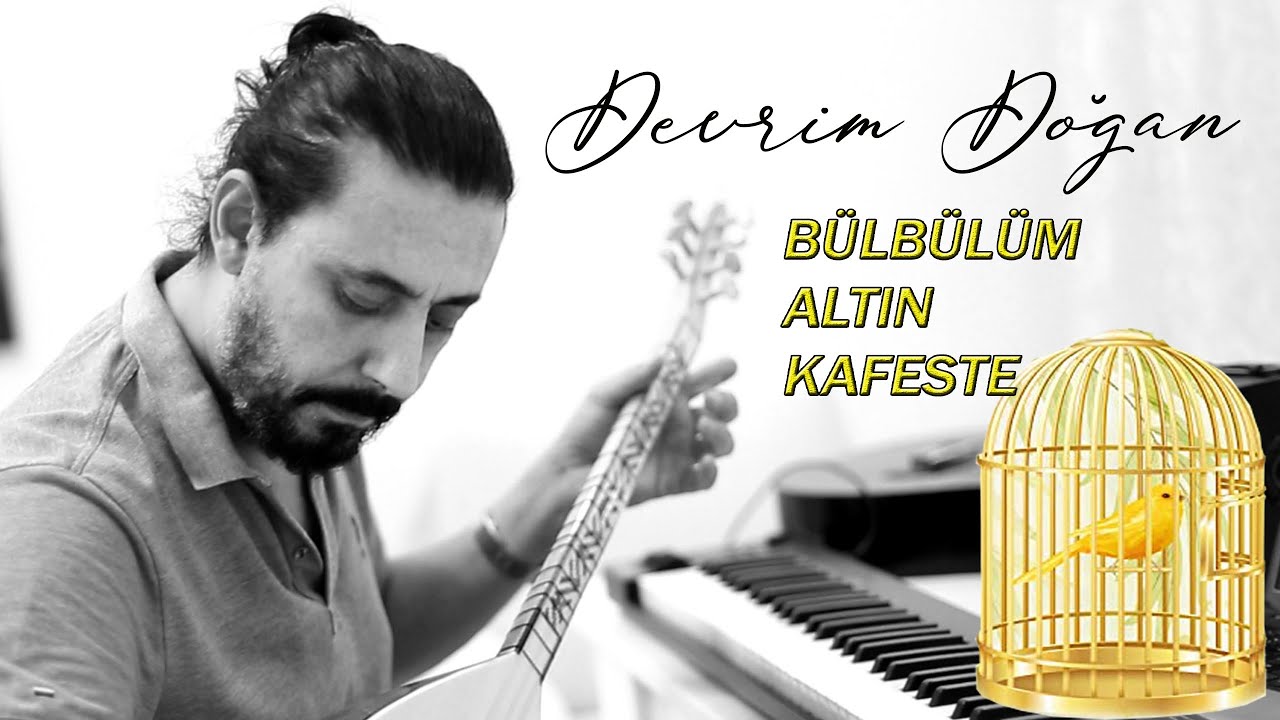 BÜLBÜLÜM ALTIN KAFESTE (SELANİK TÜRKÜSÜ) DEVRİM DOĞAN PİANO EŞLİĞİNDE ...