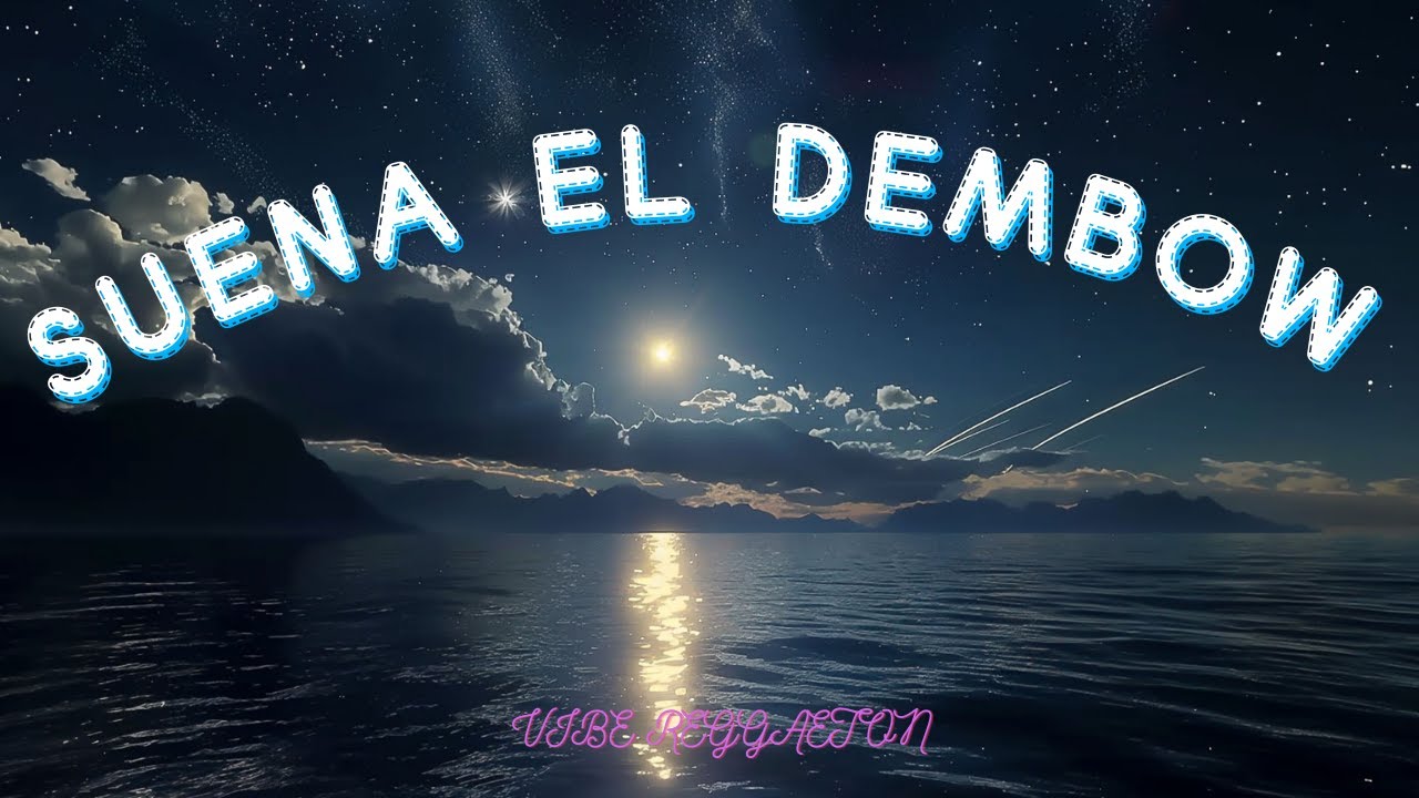 Joey Montana, Sebastián Yatra - Suena El Dembow (Lyrics/ Letra) - YouTube