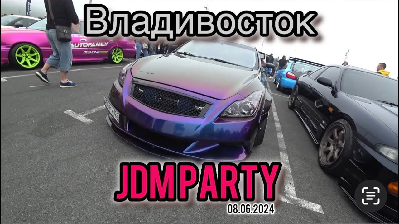 Jdm party/Масштабная Авто Сходка/Владивосток/ 2024 - YouTube