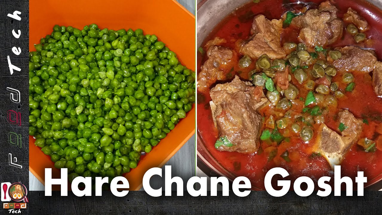 Hare Chane aur Gosht ki Sabzi | Hare Choliya Recipes l Food Tech - YouTube