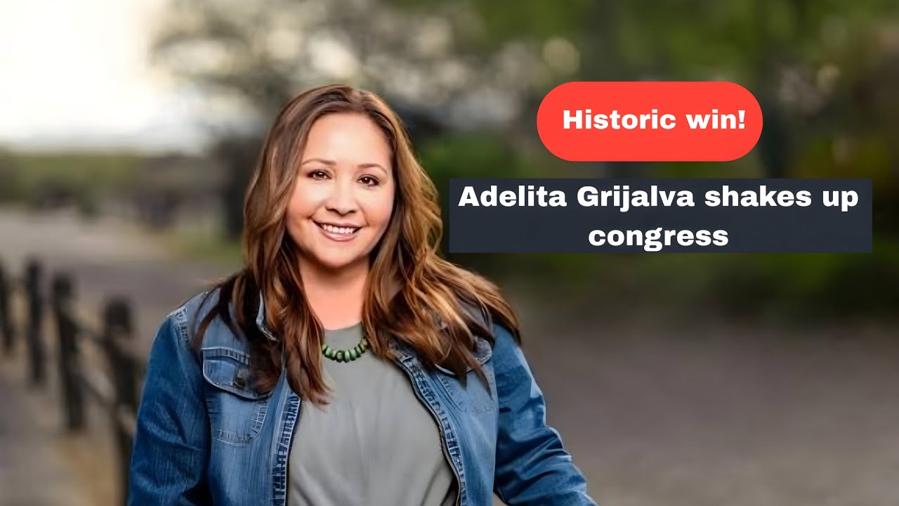 “Adelita Grijalva Flips Arizona Seat & Shrinks GOP Majority – Historic ...