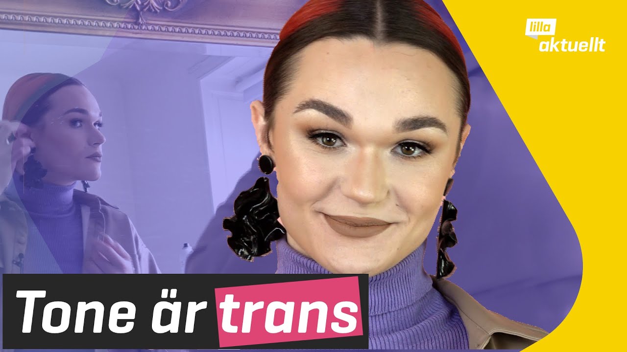Tone Sekelius berättar: Jag är trans | Lilla Aktuellt - YouTube