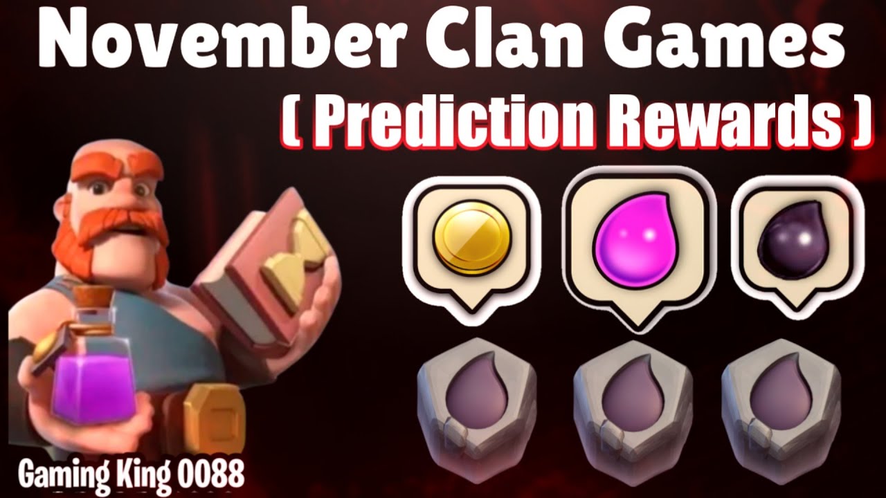 Coc Upcoming November Clan Games ( Prediction Rewards ) | November Clan ...
