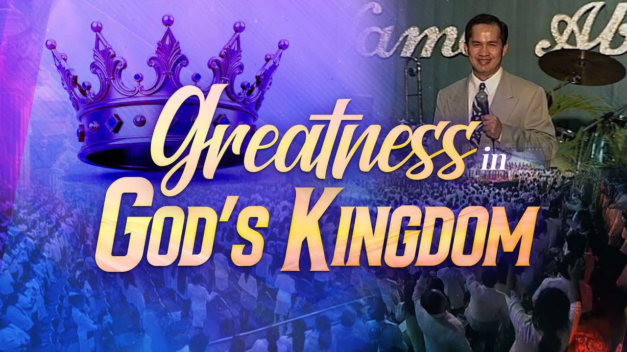 ACQ CLASSICS: Greatness in God’s Kingdom • Pastor Apollo C Quiboloy ...