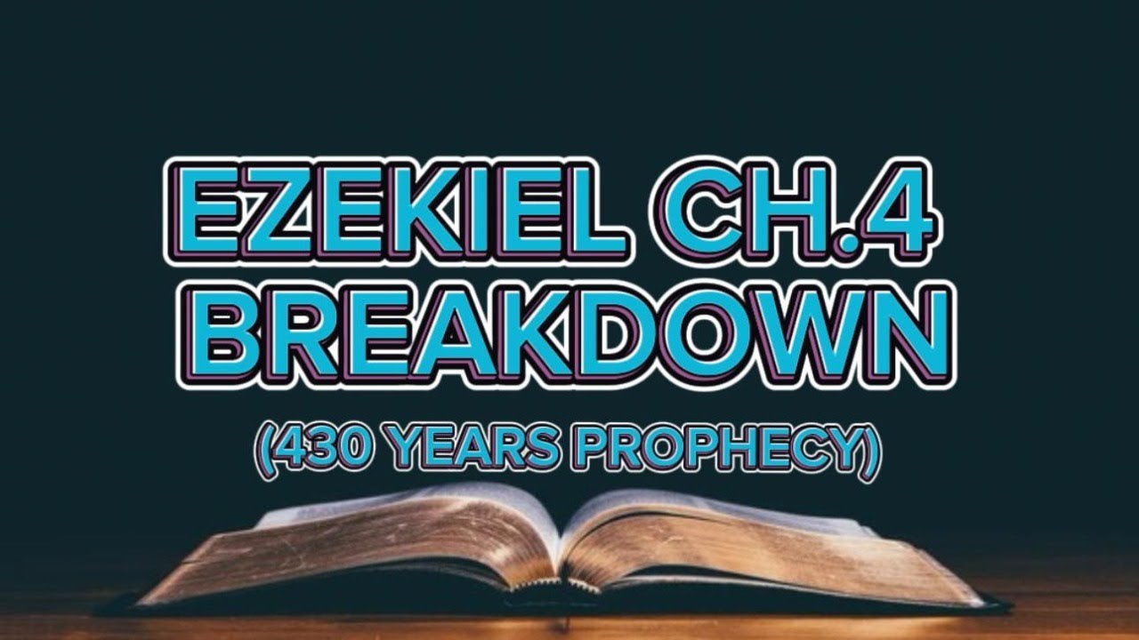 EZEKIEL CH4 BREAKDOWN {430 YEARS PROPHECY} - YouTube