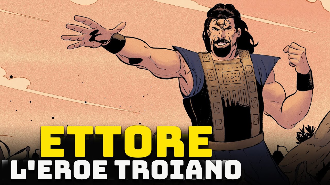 Ettore - Il Grande Eroe Che Difese Troia - YouTube