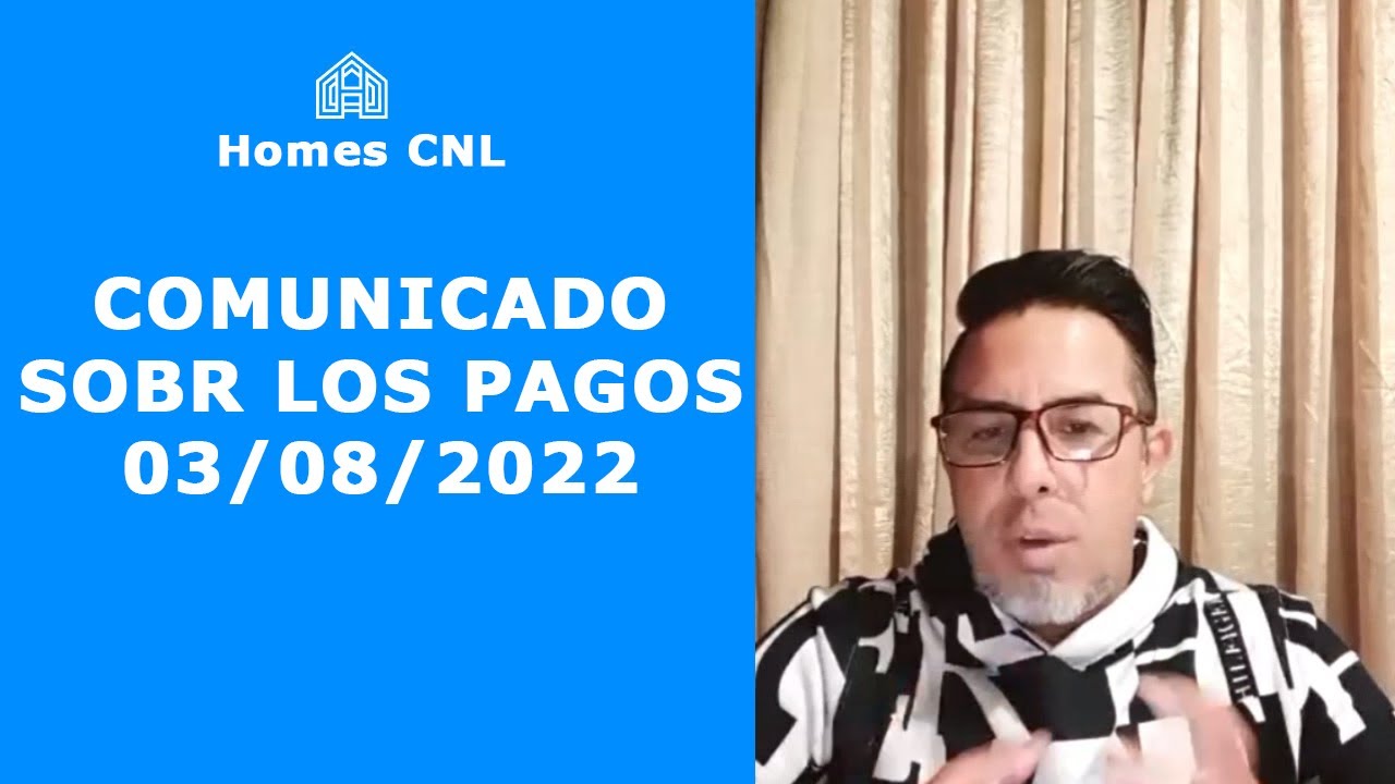 HOMES CNL COMUNICADO OFICIAL 03/08/2022 - TODO SOBRE LOS PAGOS ...