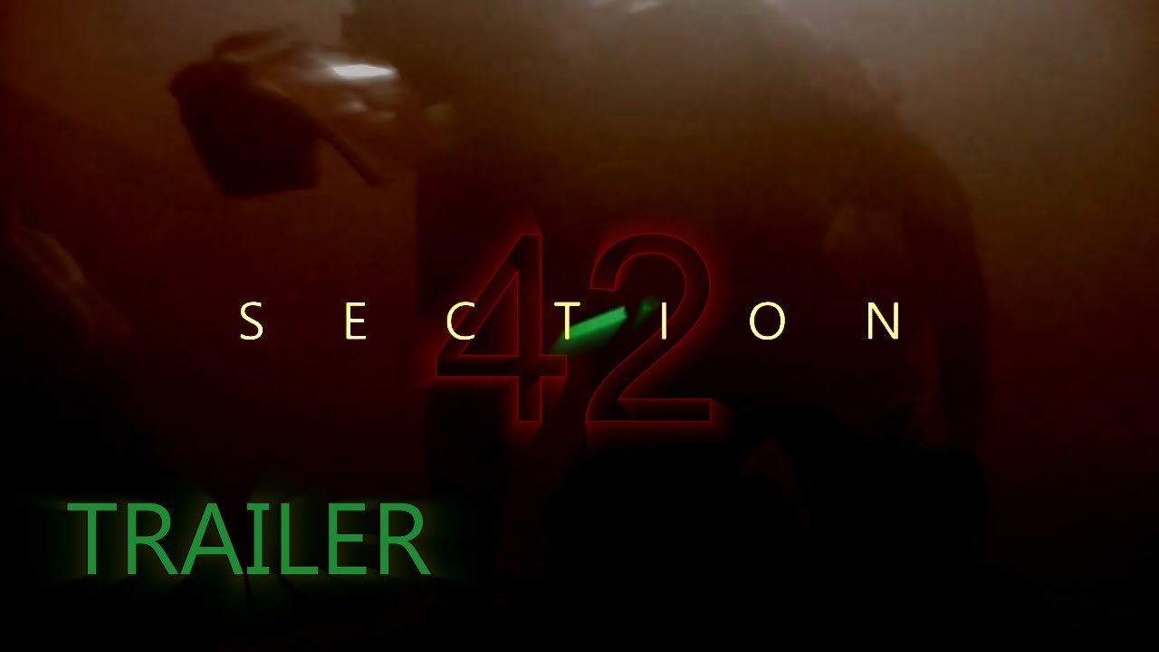 SECTION 42 OFFICIAL TRAILER YouTube section-42-official-trailer-youtube