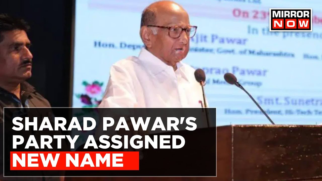 Election Commission Allots New Party Name To Sharad Pawar Group Of ...
